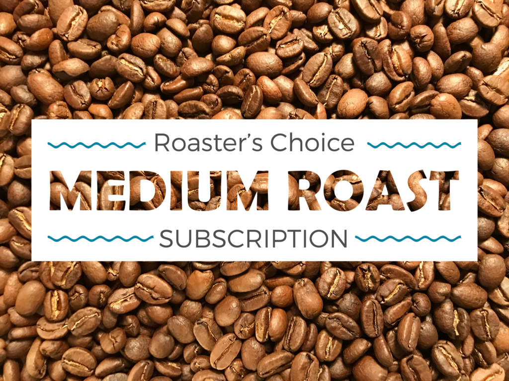 Roaster's Choice: Medium Roast Subscription - SlackTide Coffee Roasters